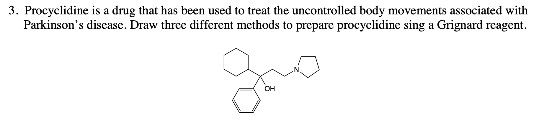 Solved 3. Procyclidine is a drug that has been used to treat | Chegg.com