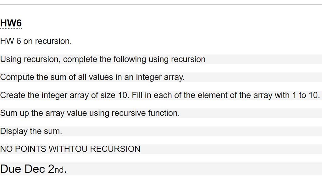 Solved HW6 HW 6 on recursion. Using recursion, complete the | Chegg.com