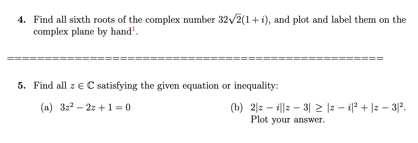 Solved 4. Find all sixth roots of the complex number \\( 32 | Chegg.com