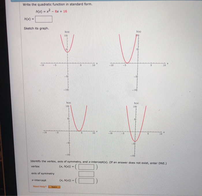 Solved Write the quadratic function in standard form. h(x) = | Chegg.com