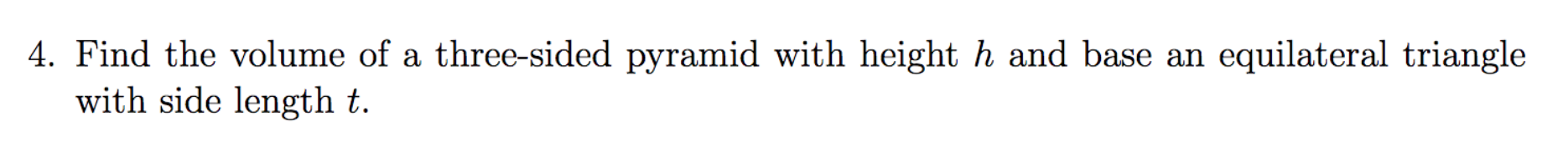Solved a 4. Find the volume of a three-sided pyramid with | Chegg.com