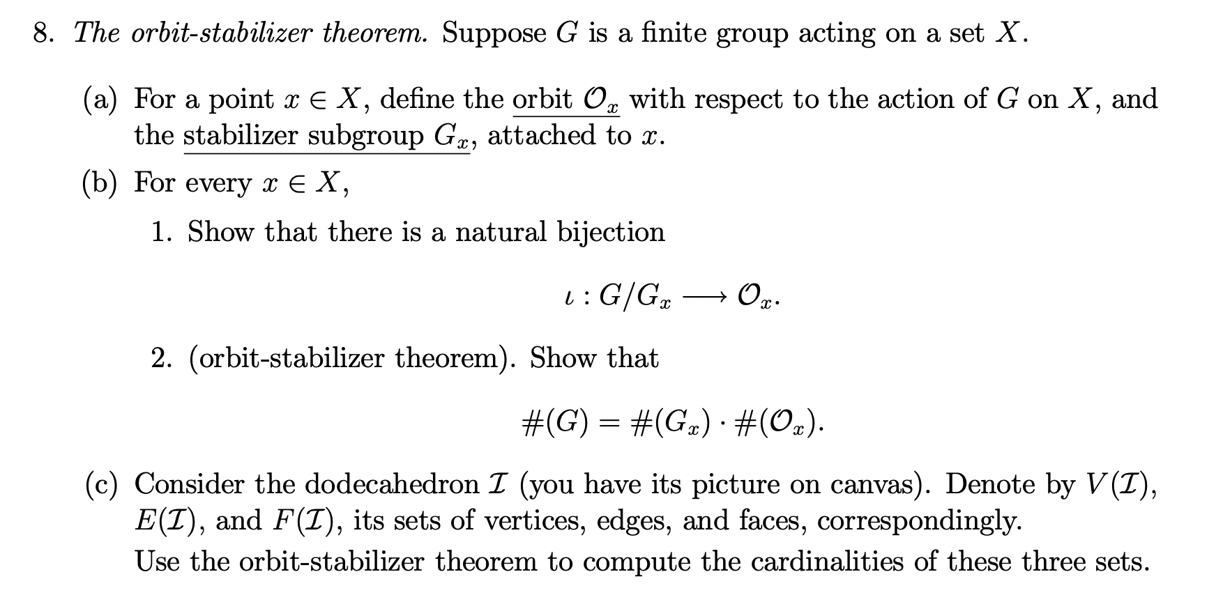 8. The orbit-stabilizer theorem. Suppose G is a | Chegg.com