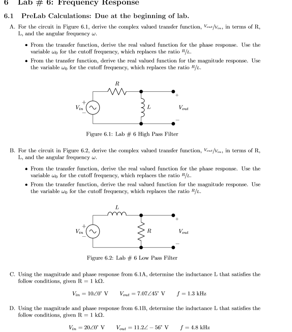 Solved Lab # 6: Frequency Response 6 PreLab Calculations: | Chegg.com