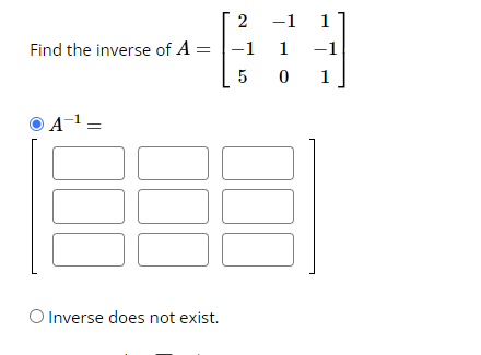 Solved Find the inverse of A=[2-11-11-1501]A-1=[ ]Inverse | Chegg.com