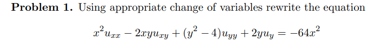 Solved Problem 1. Using appropriate change of variables | Chegg.com