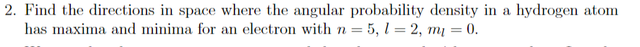 Solved 2. Find the directions in space where the angular | Chegg.com