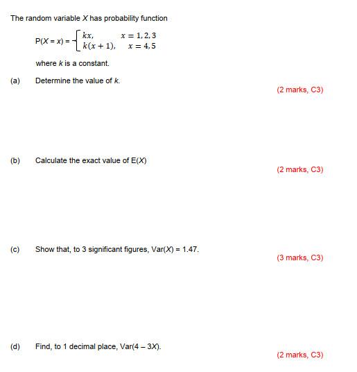 Solved The random variable X has probability function | Chegg.com