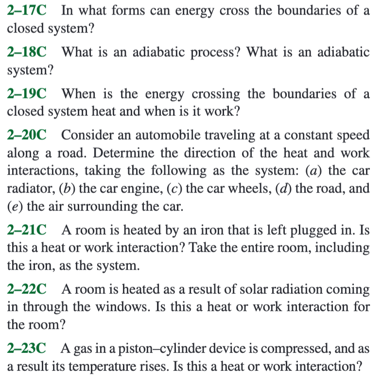 Solved 2-17C In what forms can energy cross the boundaries | Chegg.com