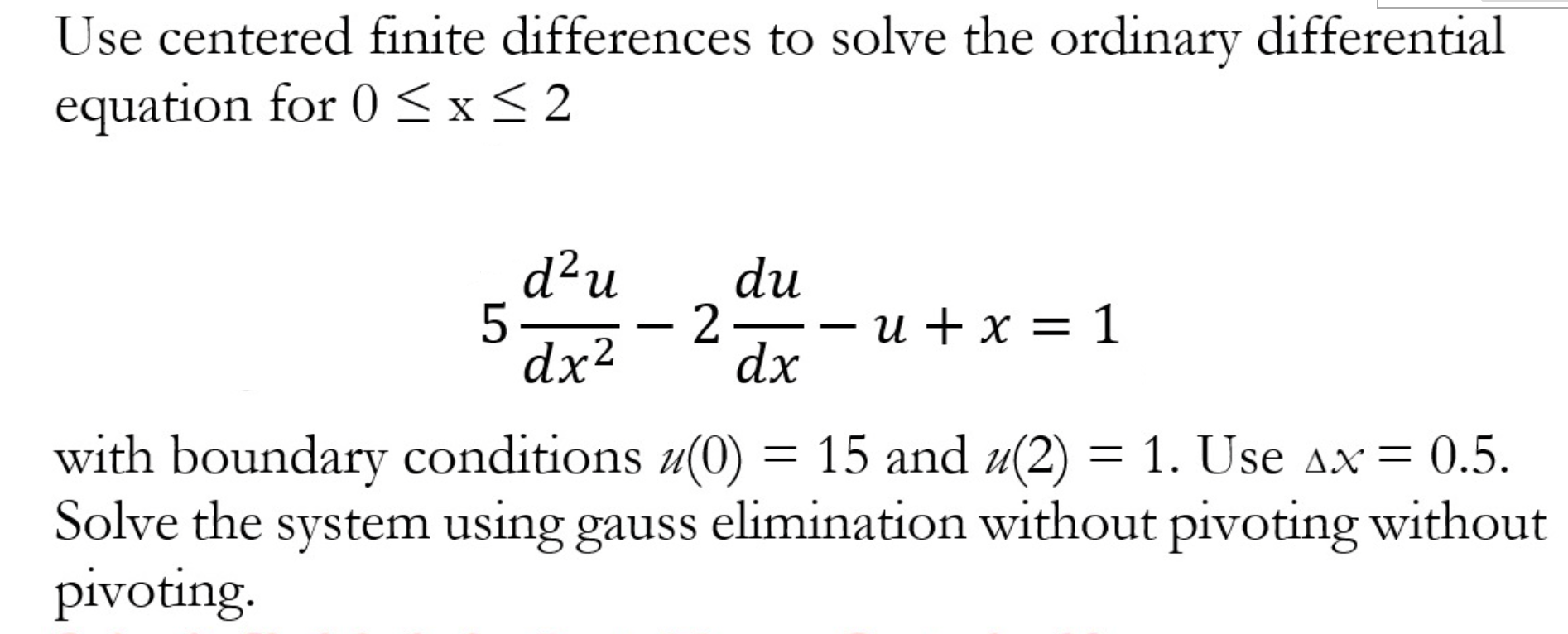 Solved Use centered finite differences to solve the ordinary | Chegg.com
