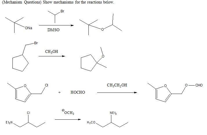 Solved (Mechanism Questions) Show mechanisms for the | Chegg.com