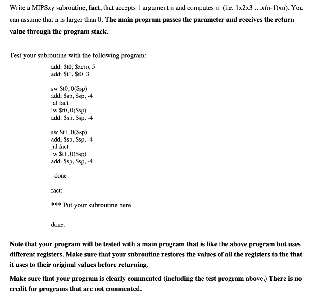 Solved Write a MIPSzy subroutine, fact, that accepts 1 | Chegg.com