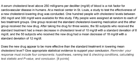 Solved A serum cholesterol level above 250 milligrams per | Chegg.com