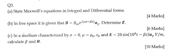 Solved Q3.(a) ﻿State Maxwell's equations in Integral and | Chegg.com