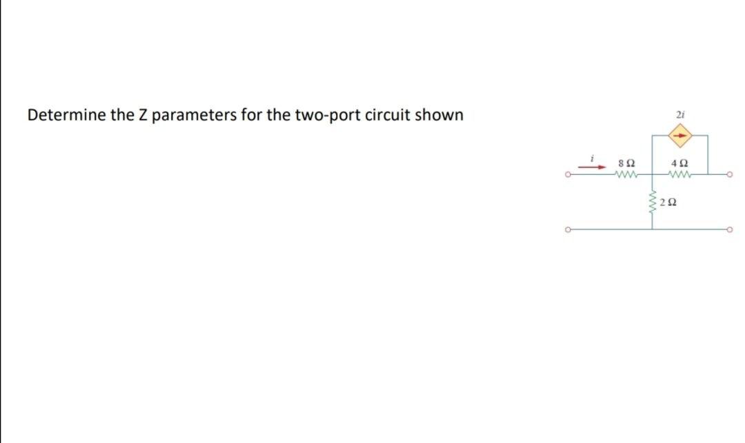 Solved Determine the Z parameters for the two-port circuit | Chegg.com
