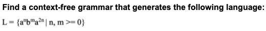 Solved Find a context-free grammar that generates the | Chegg.com