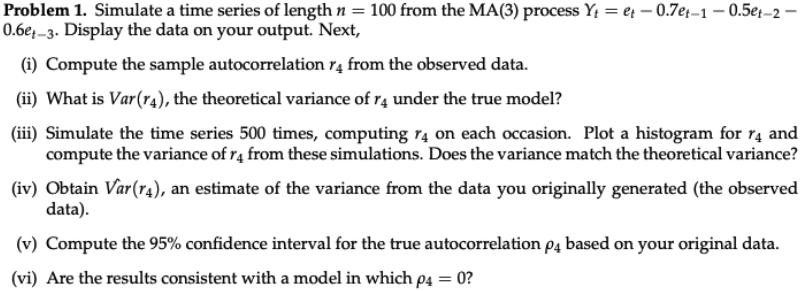 Problem 1. Simulate a time series of length n = 100 | Chegg.com