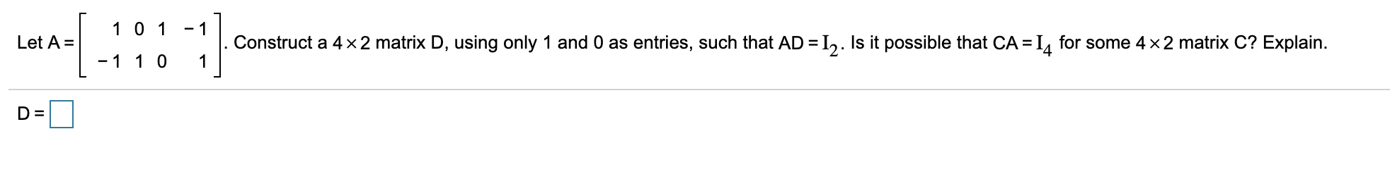 Solved 1 0 1 -1 Let A= Construct a 4 x 2 matrix D, using | Chegg.com