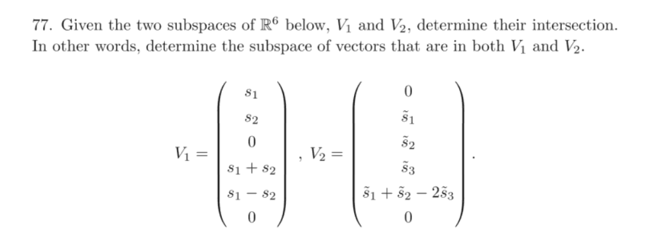 Solved 77. Given the two subspaces of R6 below, Vi and V2, | Chegg.com