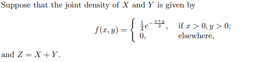 Solved Suppose that the joint density of X and Y is given by | Chegg.com