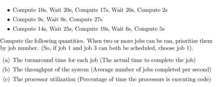 Solved (10 points)Suppose we have multiprogrammed batch | Chegg.com