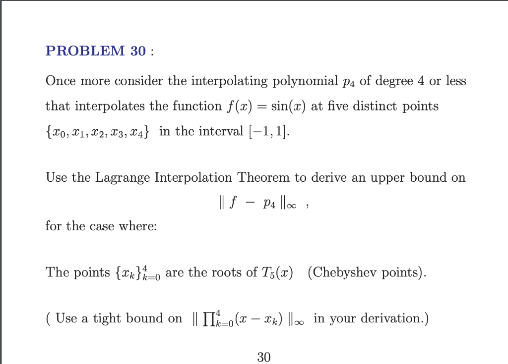 Solved PROBLEM 30 : Once more consider the interpolating | Chegg.com