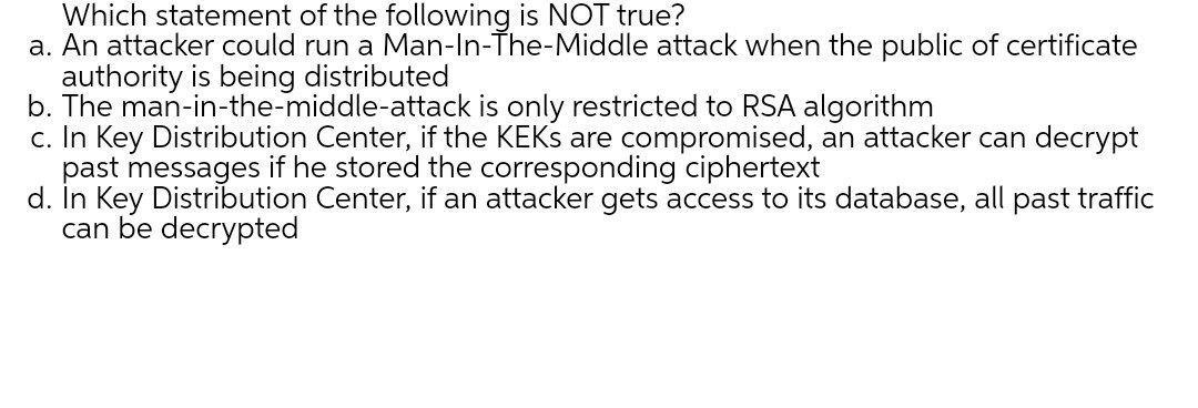 Solved Which statement of the following is NOT true? a. An | Chegg.com
