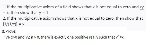 Solved 1. If the multiplicative axiom of a field shows that | Chegg.com