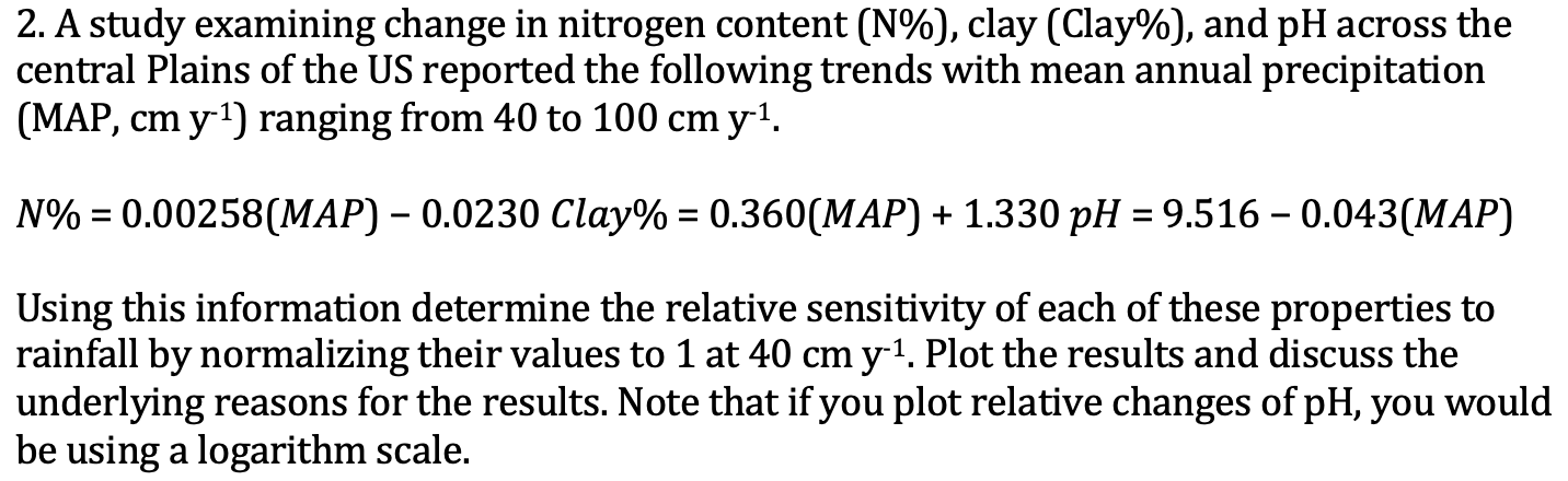 Solved 2. A study examining change in nitrogen content (N%), | Chegg.com
