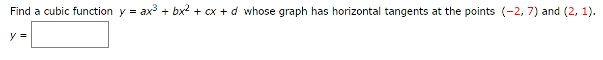 Solved Find a cubic function y = ax3 + bx2 + cx + d whose | Chegg.com