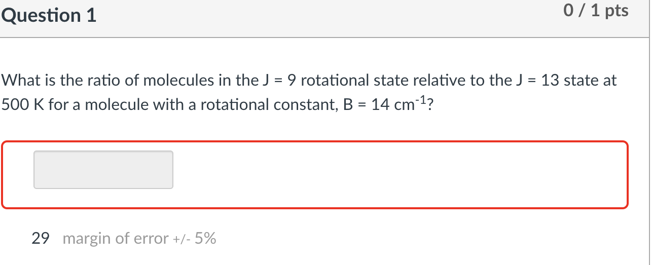 Solved What is the ratio of molecules in the J=9 rotational | Chegg.com