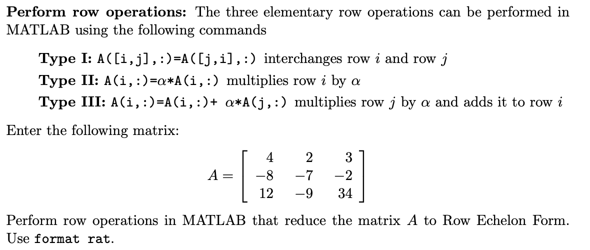 Solved Perform row operations: The three elementary row | Chegg.com