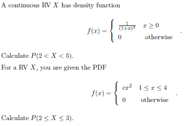 Solved A continuous RV X has density function | Chegg.com