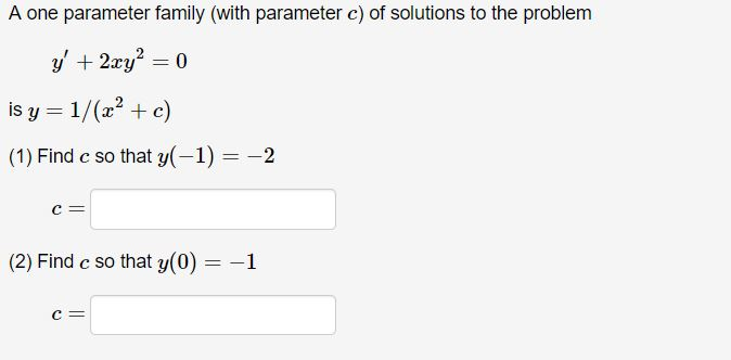 Solved A one parameter family with parameter c) of solutions | Chegg.com