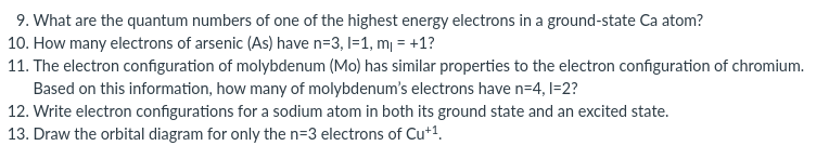 Solved 9. What are the quantum numbers of one of the highest | Chegg.com