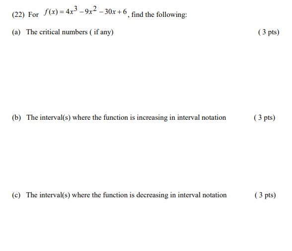 Solved (22) For f(x) = 4x3 – 9x2 – 30x +6, find the | Chegg.com