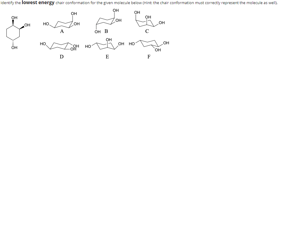 Solved Identify the lowest energy chair conformation for the | Chegg.com