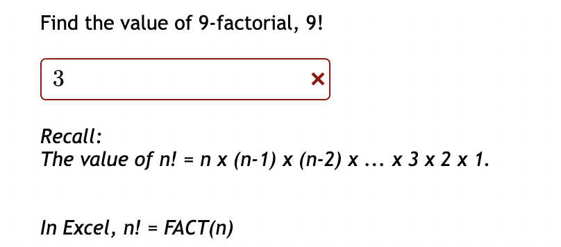 Solved Find the value of 9-factorial, 9!Recall:The value of | Chegg.com
