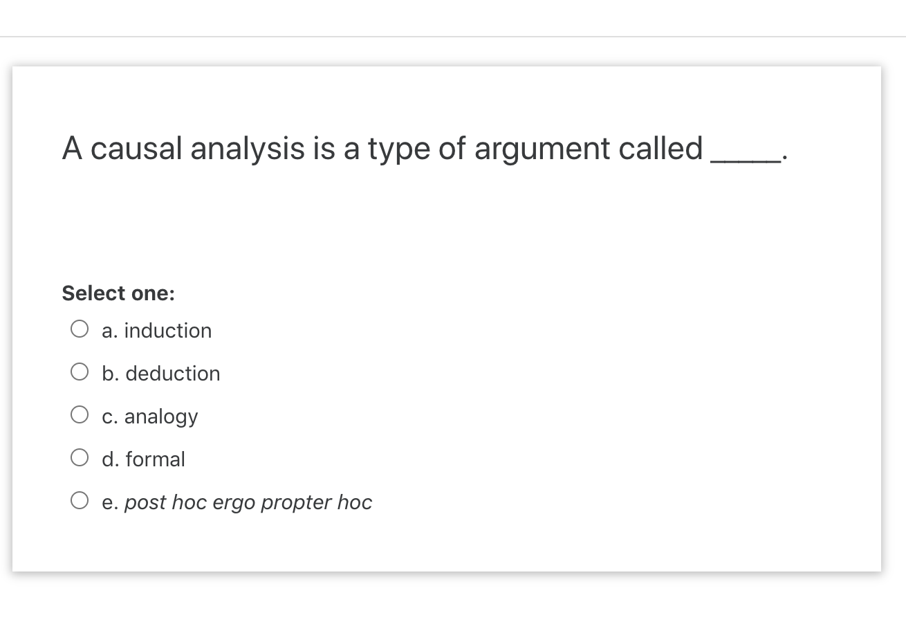 Solved A causal analysis is a type of argument called Select | Chegg.com