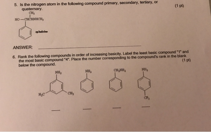 Solved 5. Is the nitrogen atom in the following compound | Chegg.com