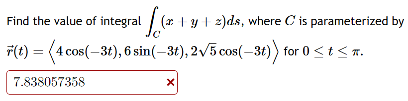 Solved Find the value of integral ∫C(x+y+z)ds, where C is | Chegg.com