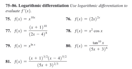 Solved 75-86. Logarithmic differentiation Use logarithmic | Chegg.com