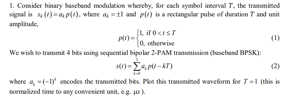 Solved 1. Consider binary baseband modulation whereby, for | Chegg.com