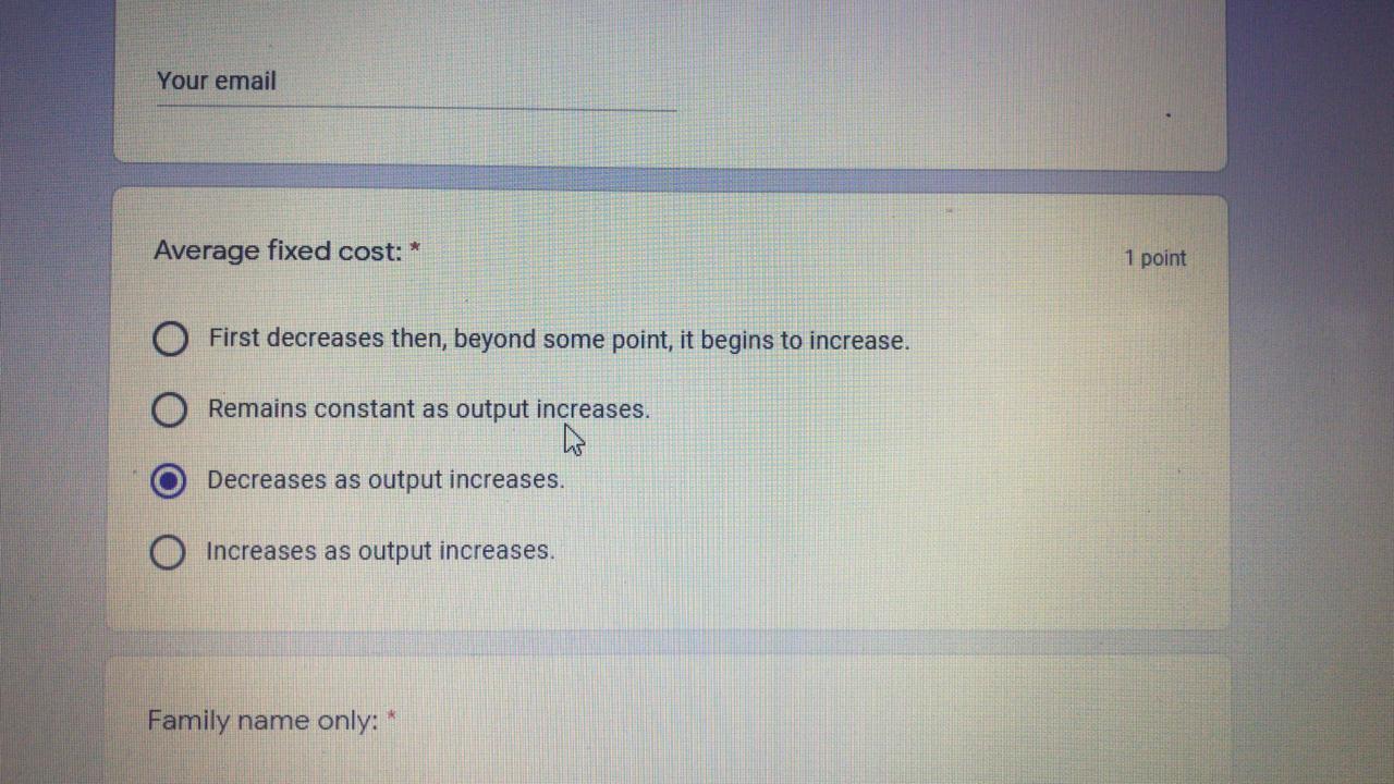 Solved Your email Average fixed cost: * 1 point O First | Chegg.com