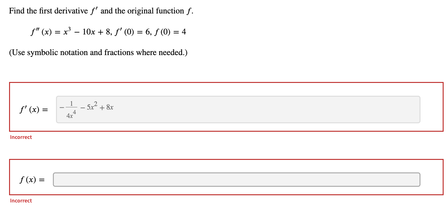 Solved Find the first derivative f′ and the original | Chegg.com