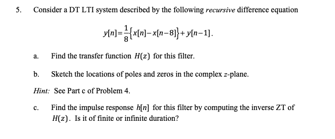 Solved 5. Consider a DT LTI system described by the | Chegg.com