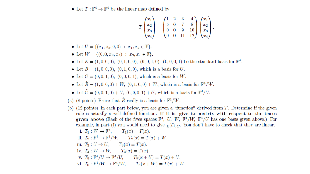 Solved • Let T: F4 → F4 be the linear map defined by (1 5 = | Chegg.com