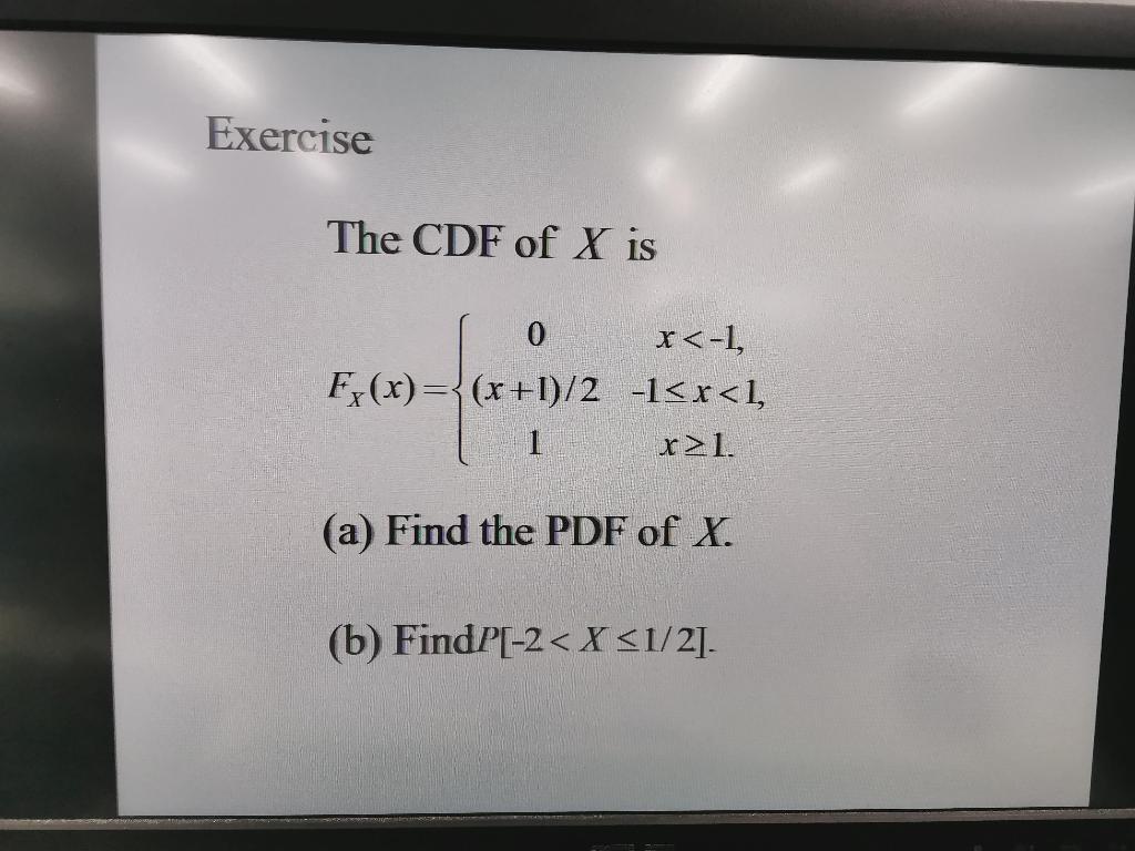 Solved Exercise The CDF of X is 0 r