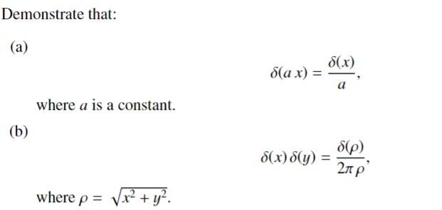Solved Demonstrate that: (a) δ(ax)=aδ(x), where a is a | Chegg.com