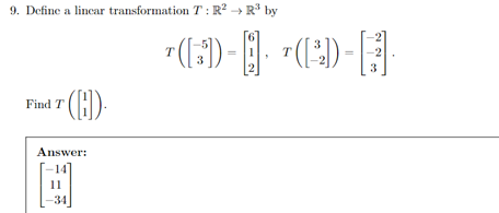 Solved 9. Define a linear transformation T:R2→R3 by | Chegg.com