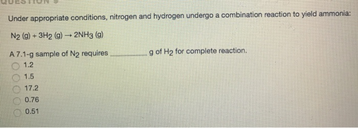 Solved Under appropriate conditions, nitrogen and hydrogen | Chegg.com Solved Under appropriate conditions, nitrogen and hydrogen | Chegg.com